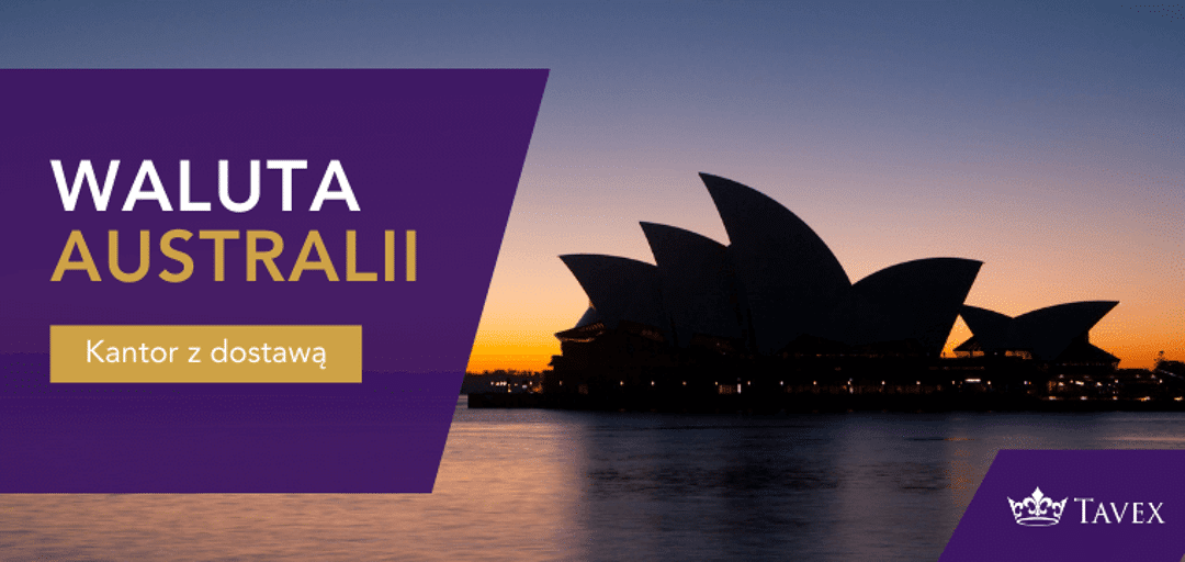 Jaką walutę zabrać do Australii - waluta Australii - Tavex